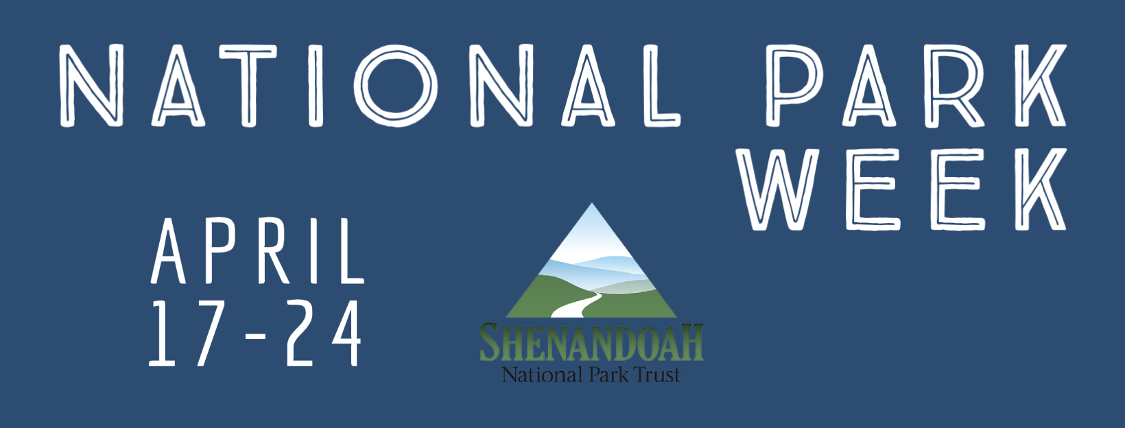 National Park Week 2021 - Shenandoah National Park Trust